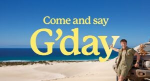 Tourism Australia CMO on second chapter of 'Come and Say G’day'