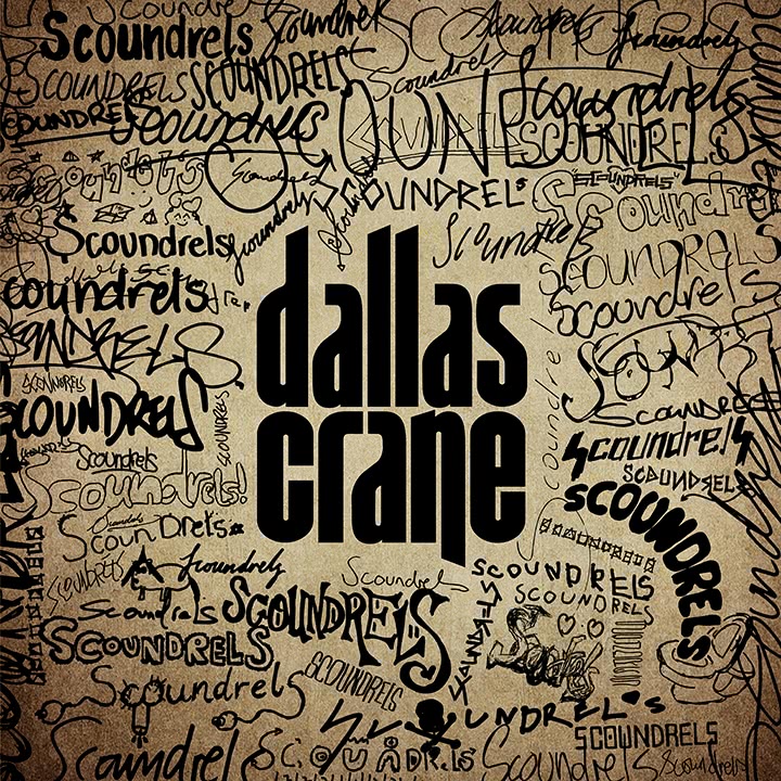 Dallas Crane: Scoundrels